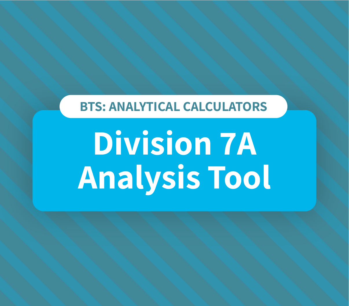 Division 7A Analysis Tool – Between The Spreadsheets