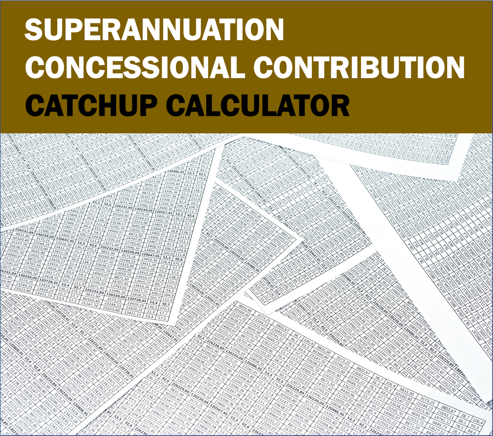 Superannuation Concessional Contribution Catchup Calculator – Between ...